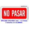 Placa cartel de prohibición rótulo con texto no pasar, en aluminio
