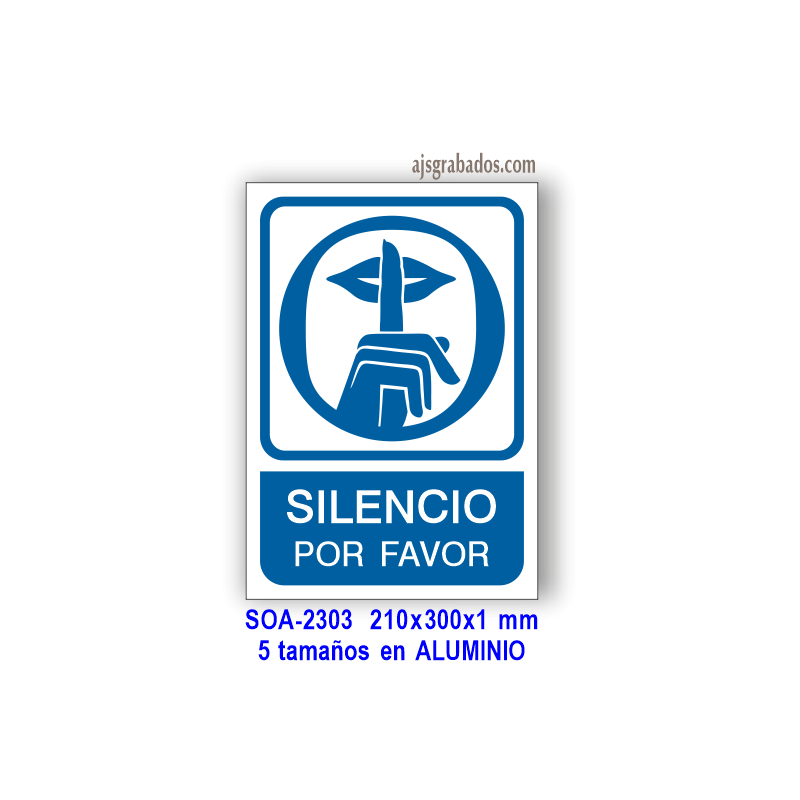 Señal SILENCIO por favor, placa realizada en aluminio lacado 2C