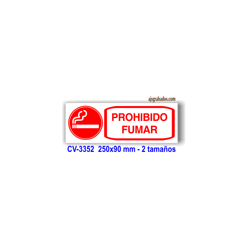Placa con rótulo prohibido fumar y pictograma en aluminio lacado