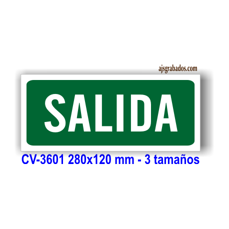 Placa letrero con rótulo SALIDA, realizada en aluminio lacado adhesiva